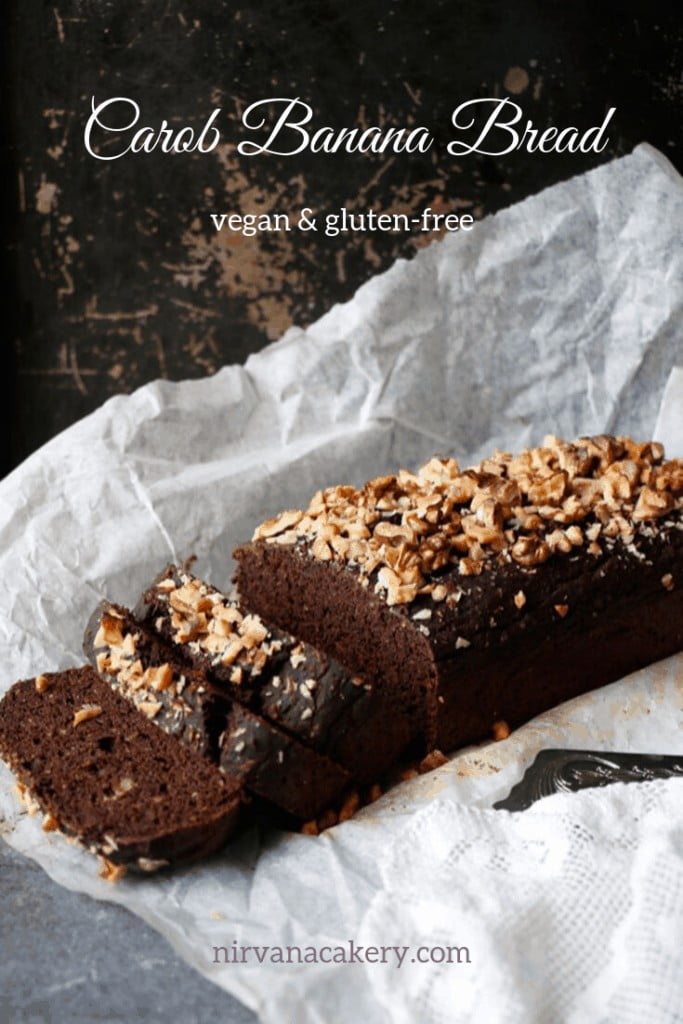 Carob Banana Bread (gluten-free & vegan) - Nirvana Cakery